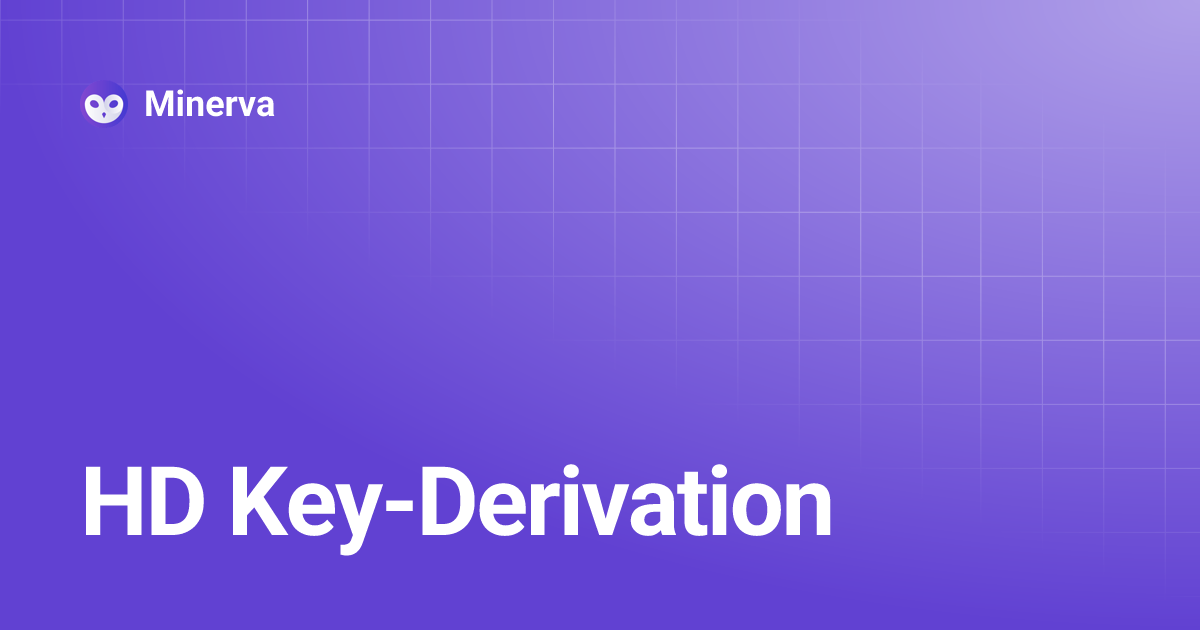 HD Key-Derivation | Minerva